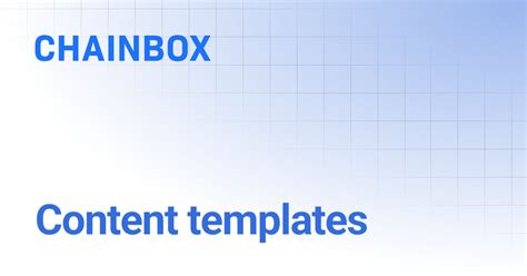 Content Templates Chainbox Help And Guides