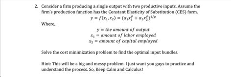 solved consider a firm producing a single output with two
