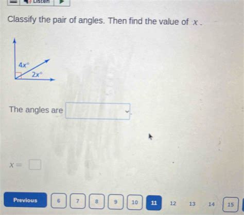Solved Listen Classify The Pair Of Angles Then Find The Value Of X The Angles Are X Pr