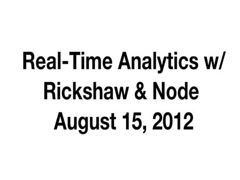 Real Time Metrics With Rickshaw And Nodejs Pptx