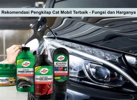 Pelindung Cat Mobil Yang Aman DuitPintar