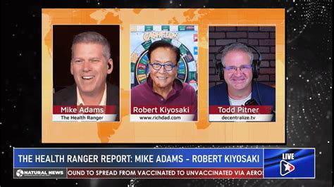 872023 Health Ranger Report With Mike Adams Ft Robert Kiyosaki And