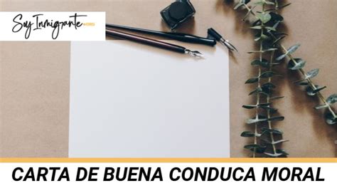 Carta De Buena Conduca Moral Para Inmigraci N Ejemplos
