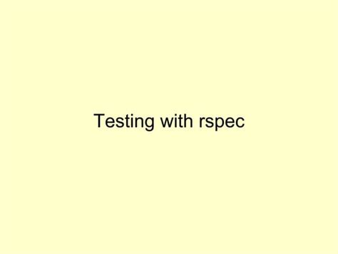 Testing With Rspec Ppt