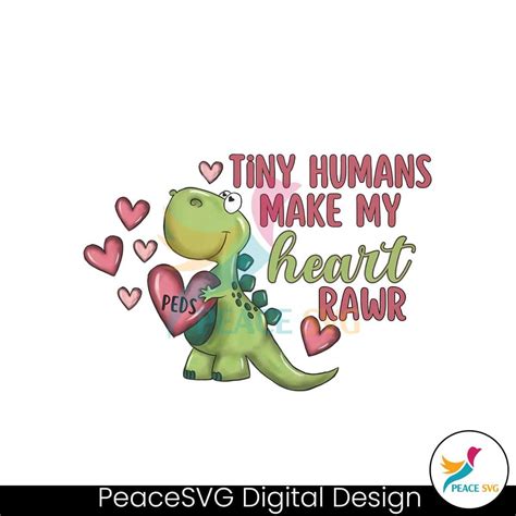 Tiny Humans Make My Heart Rawr Png Files For Cricut Peace Svg