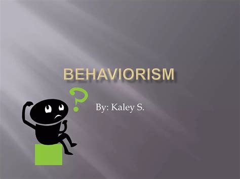 Behaviorism Theory Pptx