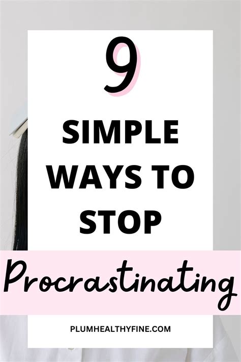 How To Stop Procrastinating Best Ways To Get Things Done