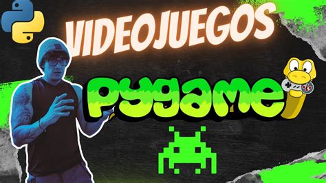 Tu Primer Videojuego Con Python Youtube