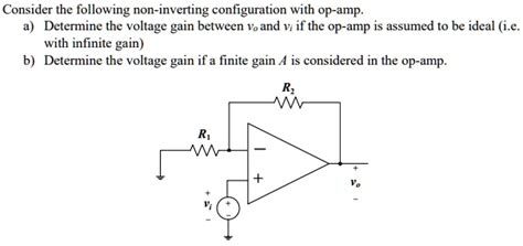 Solved Consider The Following Non Inverting Configuration With Op Amp