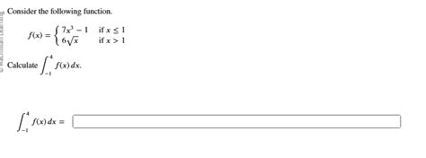 Solved Consider The Following Function F X {7x3−16x If X≤1