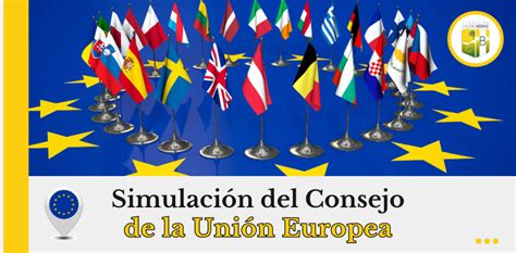 Simulación Del Consejo De La Unión Europea Colegio Bérriz
