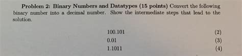 Solved Problem 2 Binary Numbers And Datatypes 15 Points