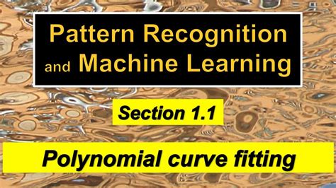 Section 11 Of Pattern Recognition And Machine Learning Polynomial Curve Fitting Youtube