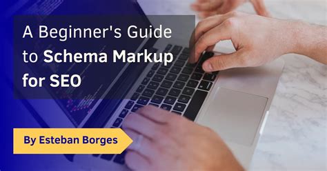 A Beginners Guide To Schema Markup For Seo