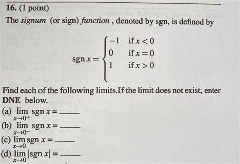 Solved 16 1 Point The Signum Or Sign Function Denoted
