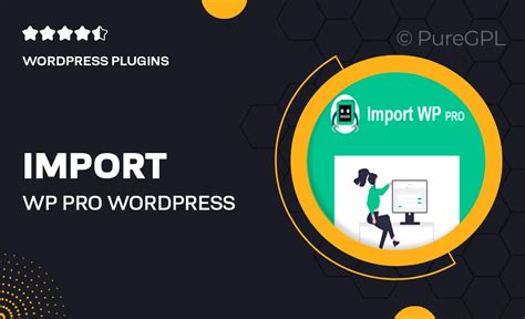 Download Import Wp Pro Wordpress Import Export Plugin Wp Xml Csv