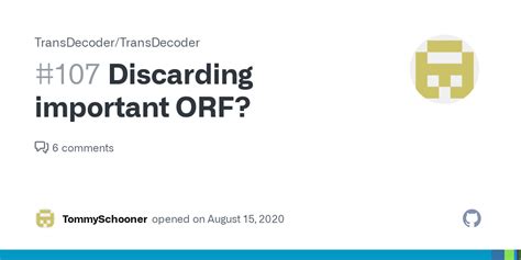 Discarding Important ORF Issue 107 TransDecoder TransDecoder GitHub
