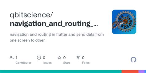 Github Qbitscience Navigation And Routing Flutter Navigation And Routing In Flutter And Send