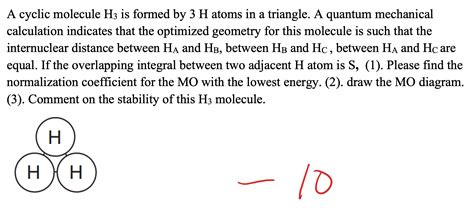 Solved A Cyclic Molecule H3 Is Formed By 3h Atoms In A