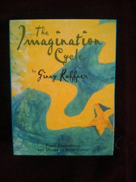 Imagination Cycle By Ginny Ruffner Authorartist Formerly