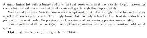 Solved A Singly Linked List With A Buggy End Is A List That
