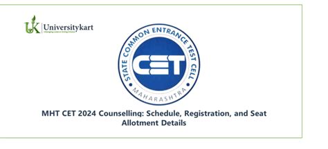 MHT CET Counselling Schedule Registration And Seat Allotment Details