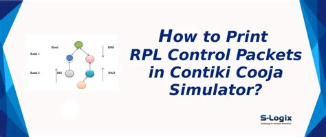 Steps To Print Rpl Control Packets In Contiki Cooja Simulator S Logix