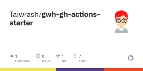 Github Taiwrashgwh Gh Actions Starter