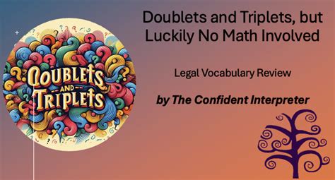 Legal Doublets And Triplets — The Confident Interpreter