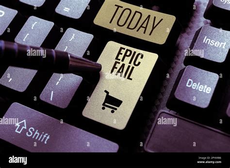 Conceptual Display Epic Fail Business Approach A Spectacularly