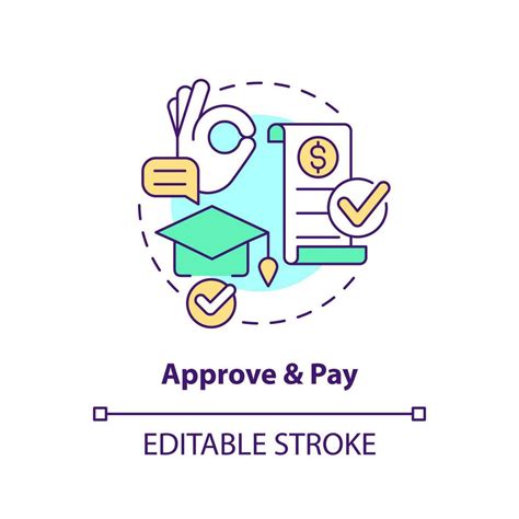Approve And Pay Concept Icon Approval Process Tuition Fee College