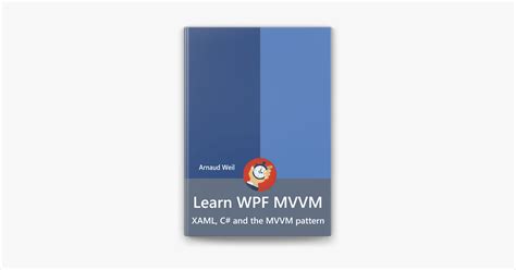 ‎learn Wpf Mvvm Xaml C And The Mvvm Pattern On Apple Books