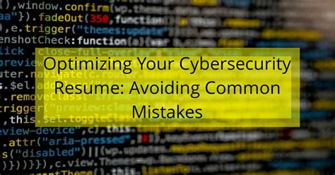 Optimizing Your Cybersecurity Resume Avoiding Common Mistakes
