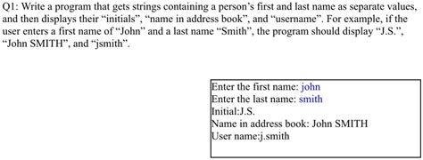 Q1 Write A Program That Gets Strings Containing A Persons First And