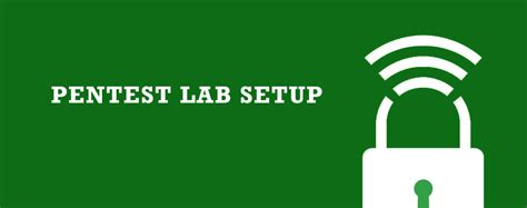 Best Of Penetration Testing Lab Setup Tutorials Aarti S