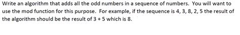 Solved Write An Algorithm That Adds All The Odd Numbers In A