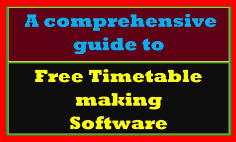 Comprehensive Guide Free School Timetable Software 2023 Tutorialaicsip