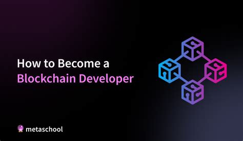 How To Become Blockchain Developer Blockchain Development