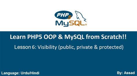 Php Oop And Mysqli Lesson 6 Visibility Or Access Modifiers Urduhindi