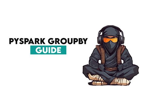 Pyspark Groupby Guide Super Simple Way To Group Data Stratascratch