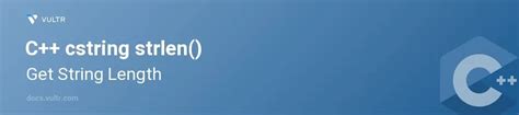 C Cstring Strlen Get String Length Vultr Docs