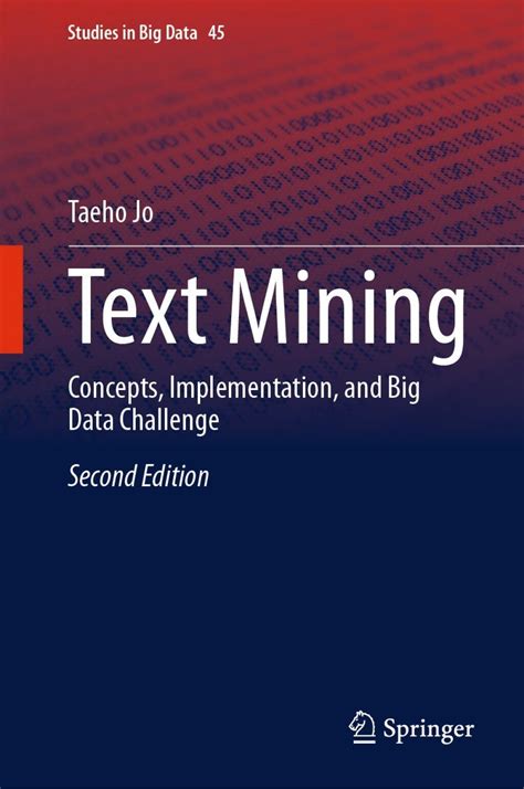 Text Mining Concepts Implementation And Big Data Challenge 2nd Edition Premiumjs Store