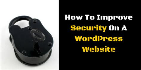 Improve Security On A WordPress Website