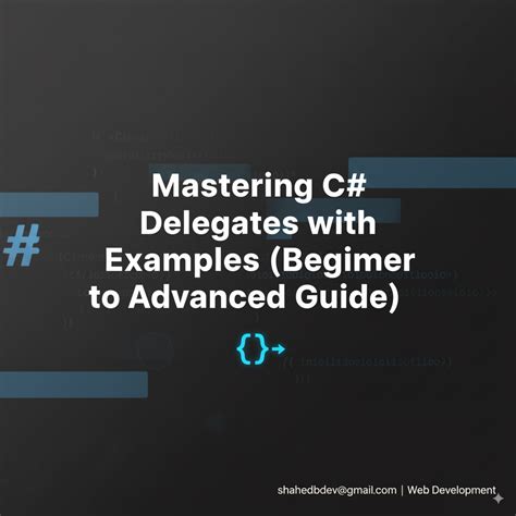 Mastering C Delegates With Examples Beginner To Advanced Guide By
