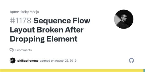 Sequence Flow Layout Broken After Dropping Element · Issue 1178 · Bpmn Iobpmn Js · Github