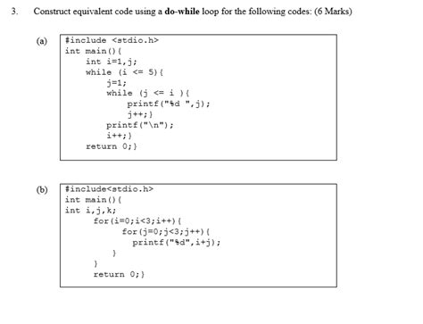 Solved 3 Construct Equivalent Code Using A Do While Loop
