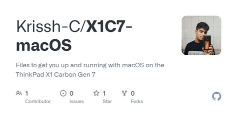 GitHub Krissh C X1C7 MacOS Files To Get You Up And Running With MacOS On The ThinkPad X1
