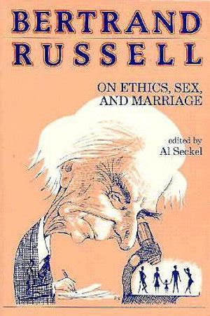 Bertrand Russell On Ethics Sex And Marriage By Bertrand Russell Booktopia