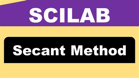 Scilab Secant Method Youtube