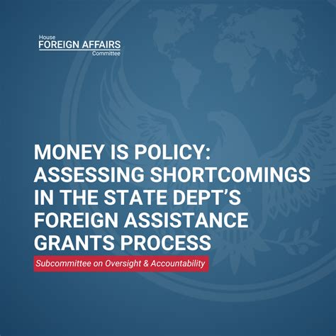 Money Is Policy Assessing Shortcomings In The State Departments Foreign Assistance Grants